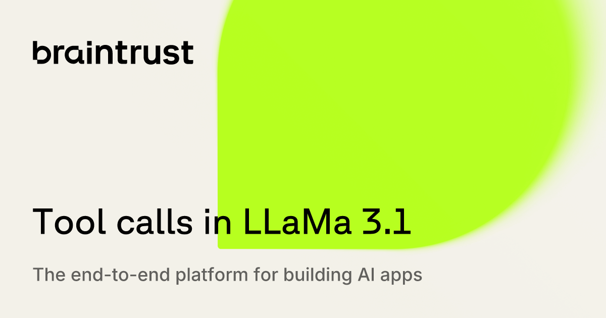 Tool calls in LLaMa 3.1 - Docs - Braintrust